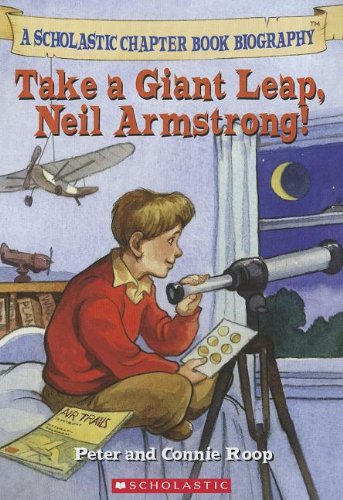 Take a Giant Leap, Neil Armstrong! book by Peter Roop by Peter Roop ...